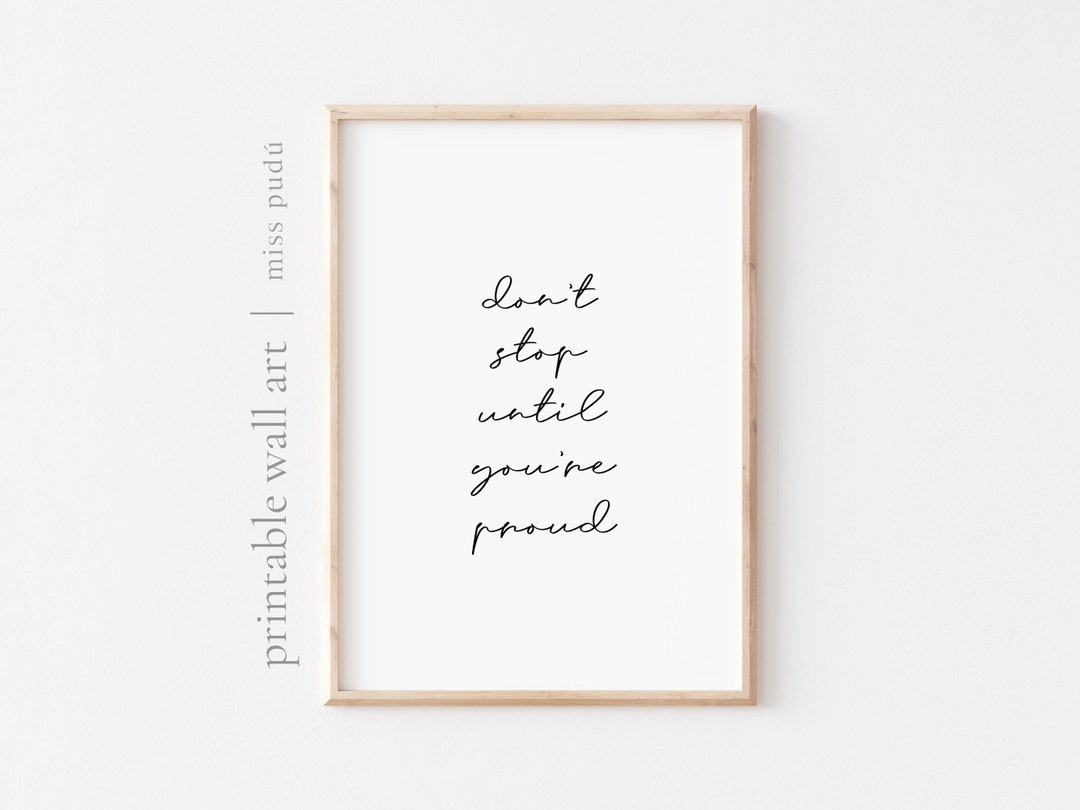PRINTABLE Don't Stop Until You're Proud Poster | Goals Quote Digital ...