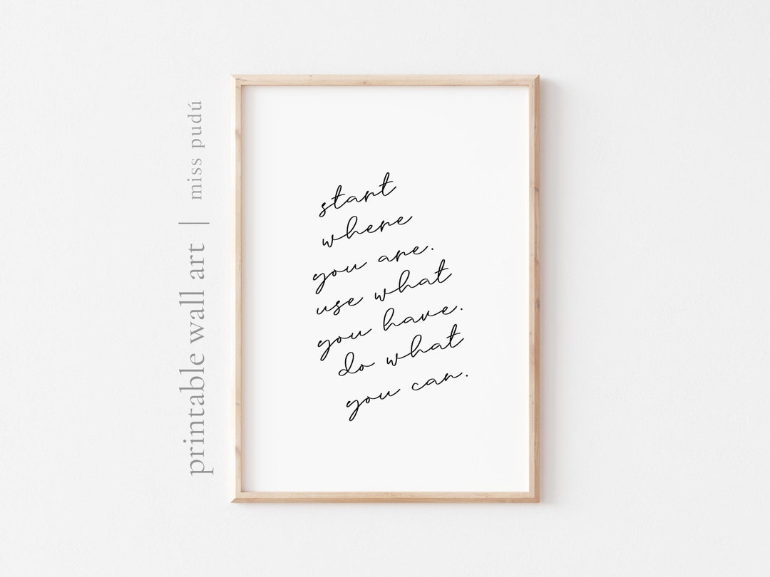 PRINTABLE Start Where You Are Poster | Goals Quote Digital Download ...