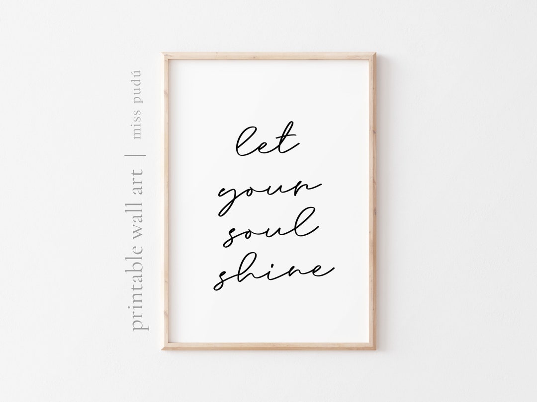 PRINTABLE Let Your Soul Shine Poster | Motivational Quote Print Digital ...