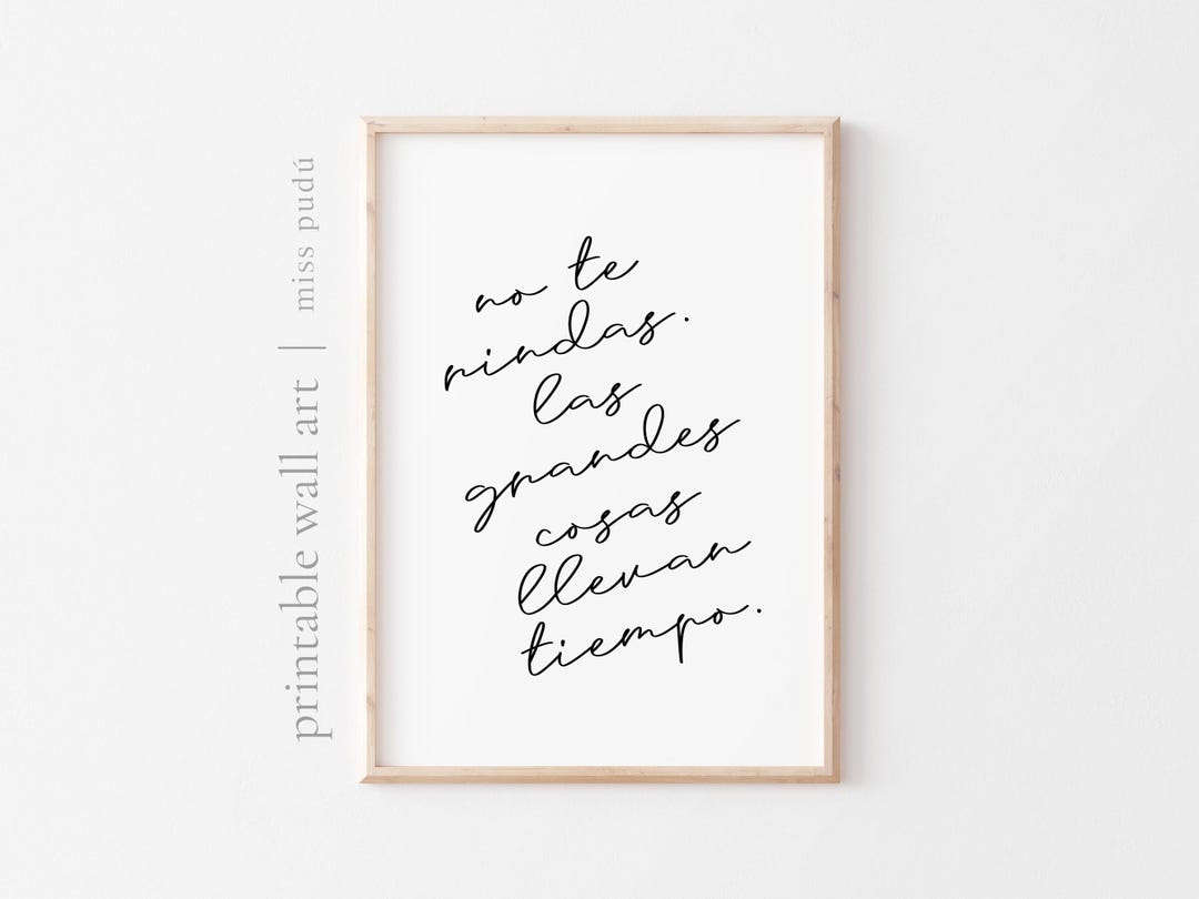 No Te Rindas. Lleva Tiempo | You Can Do It Printable Poster. Positive ...