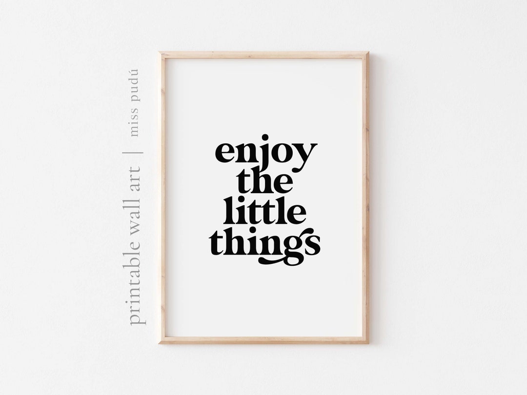 PRINTABLE Enjoy the Little Things | Positive Affirmation Poster. Mental ...