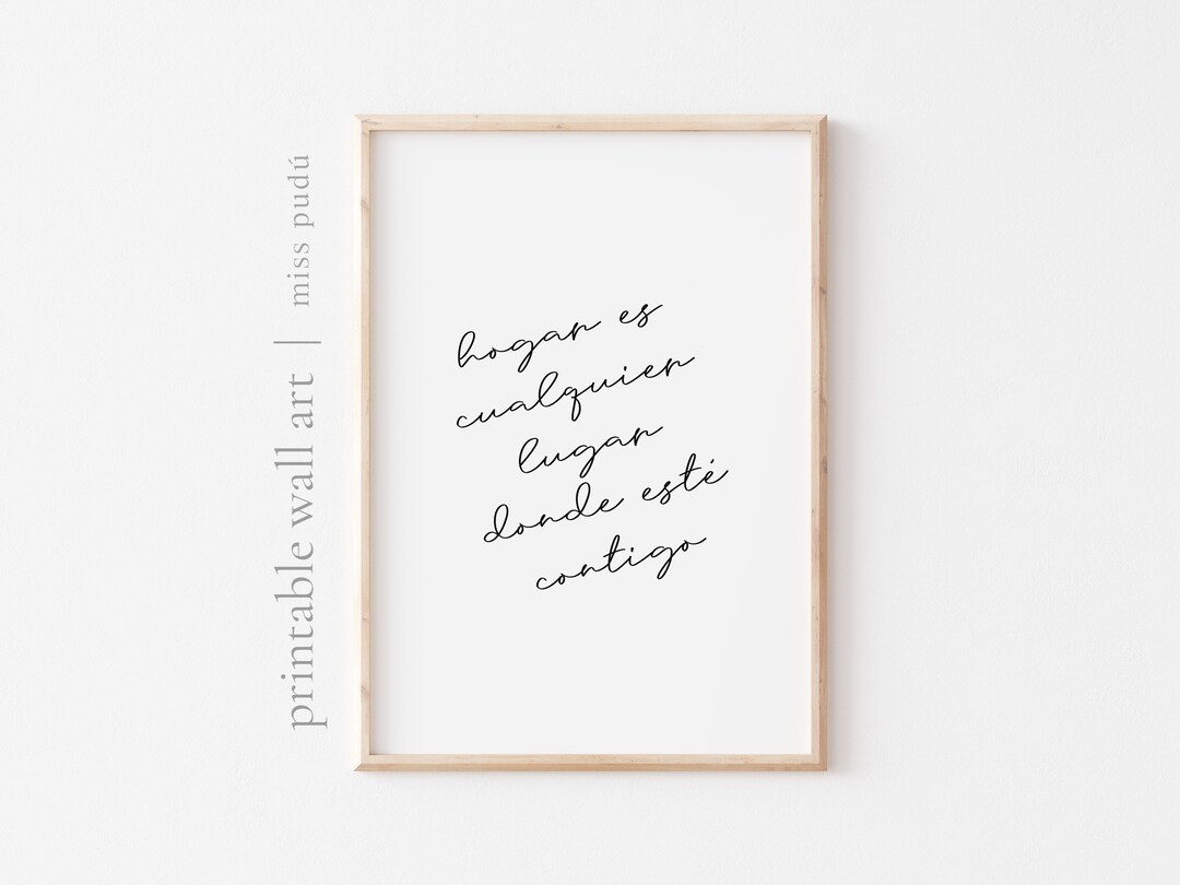 PRINTABLE Hogar Es Cualquier Lugar Donde Esté Contigo Poster | Love ...