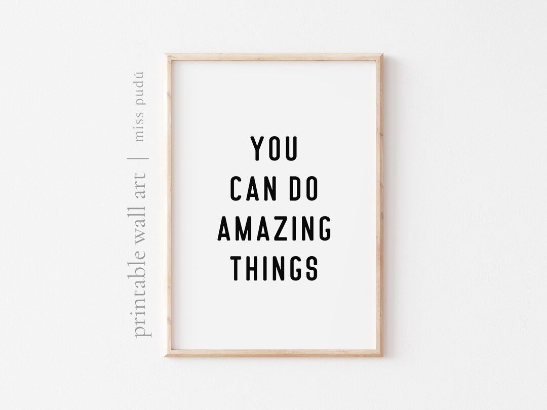 PRINTABLE You Can Do Amazing Things | Motivational Quote Digital ...