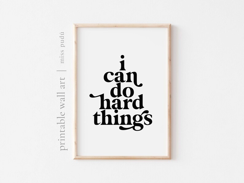 PRINTABLE I Can Do Hard Things | Positive Affirmation Poster. Mental ...