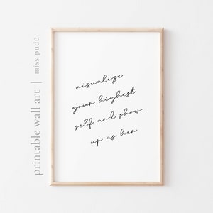 PRINTABLE Visualize Your Highest Self and Show up as Her Poster ...