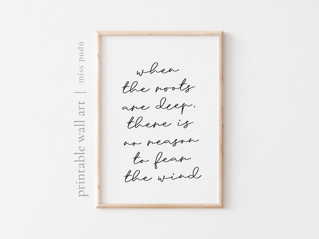 Deep Roots, No Fear to the Wind PRINTABLE Poster | Motivational Office ...