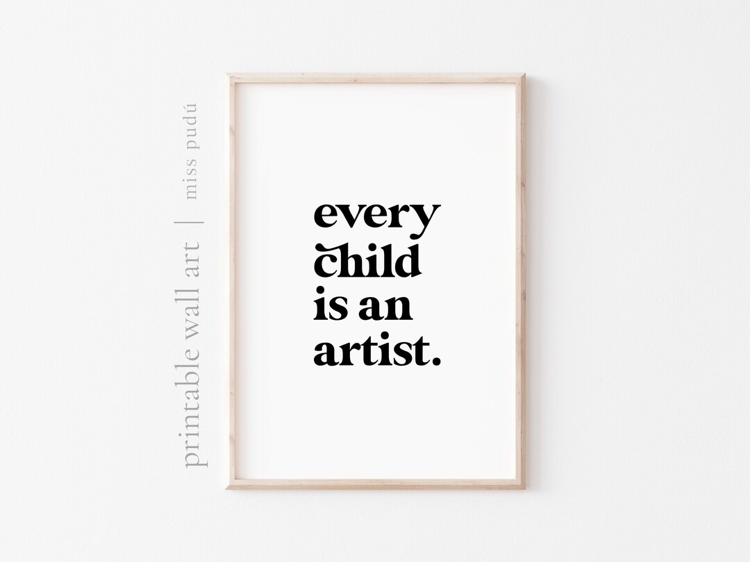 Every Child is an Artist Print Digital Download. Modern Home Decor ...