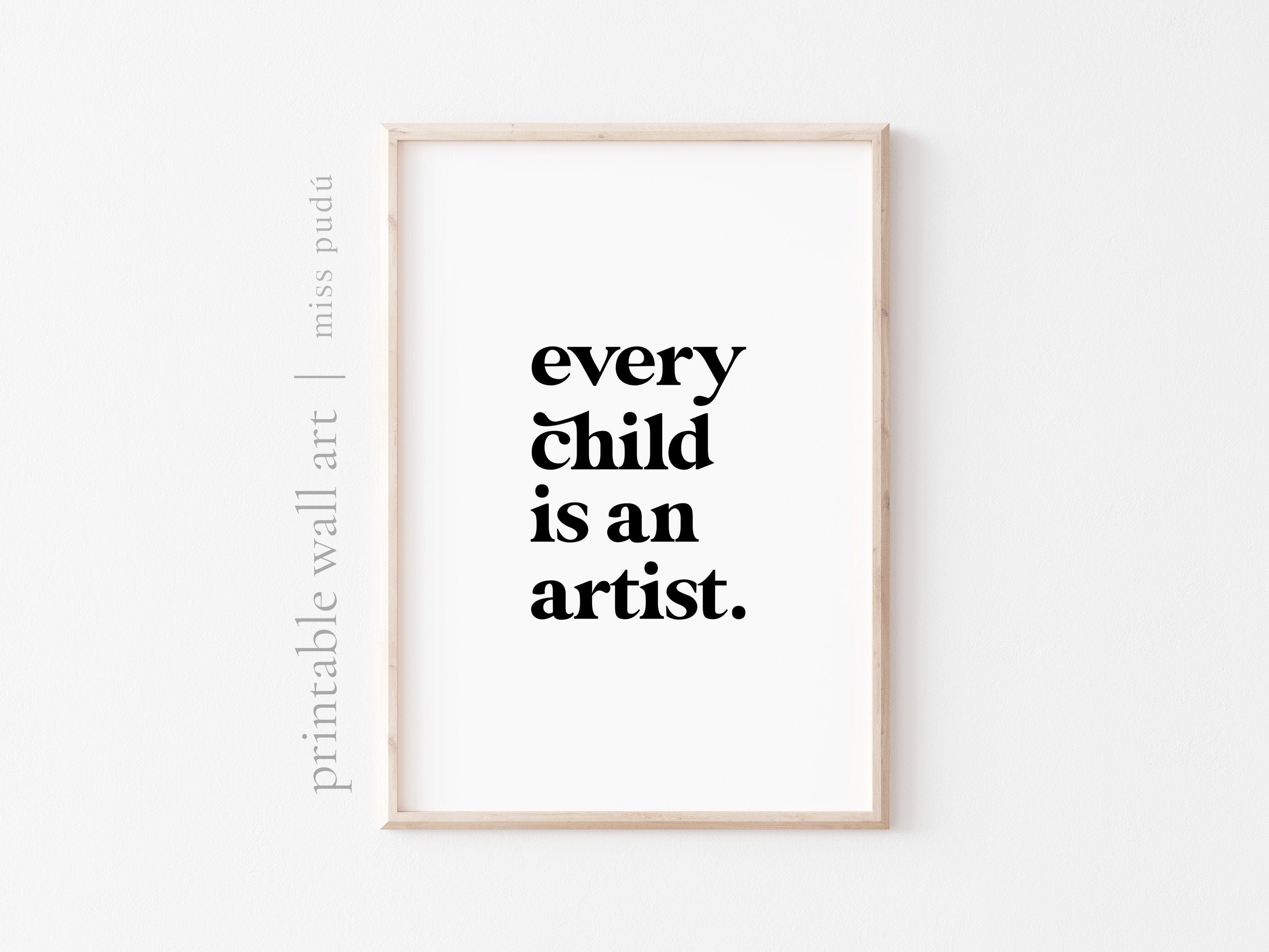 Every Child is an Artist Print Digital Download. Modern Home - Etsy