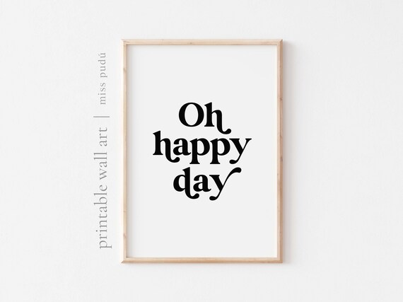 Oh Happy Day Printable Poster Positive Quote Print Digital - Etsy