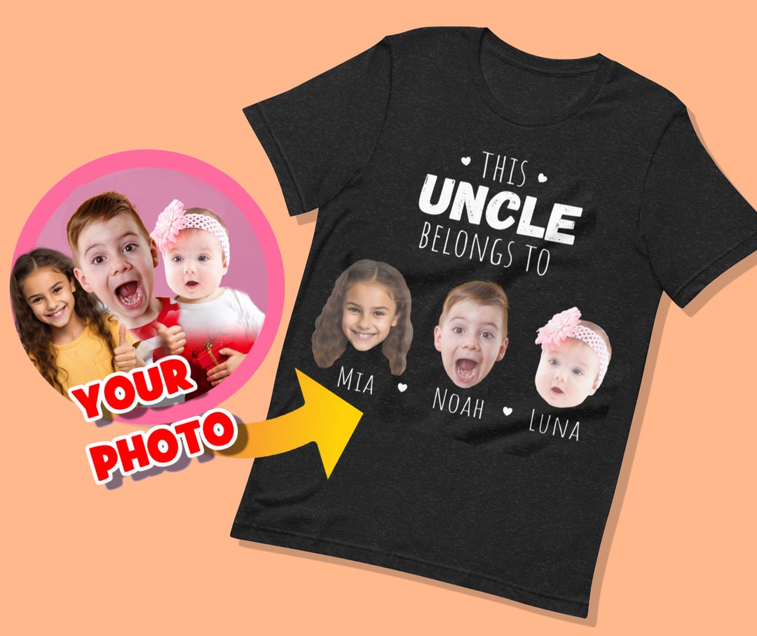 This Uncle Belongs to T-shirt, Personalized Nephew’s or Niece’s Photo ...
