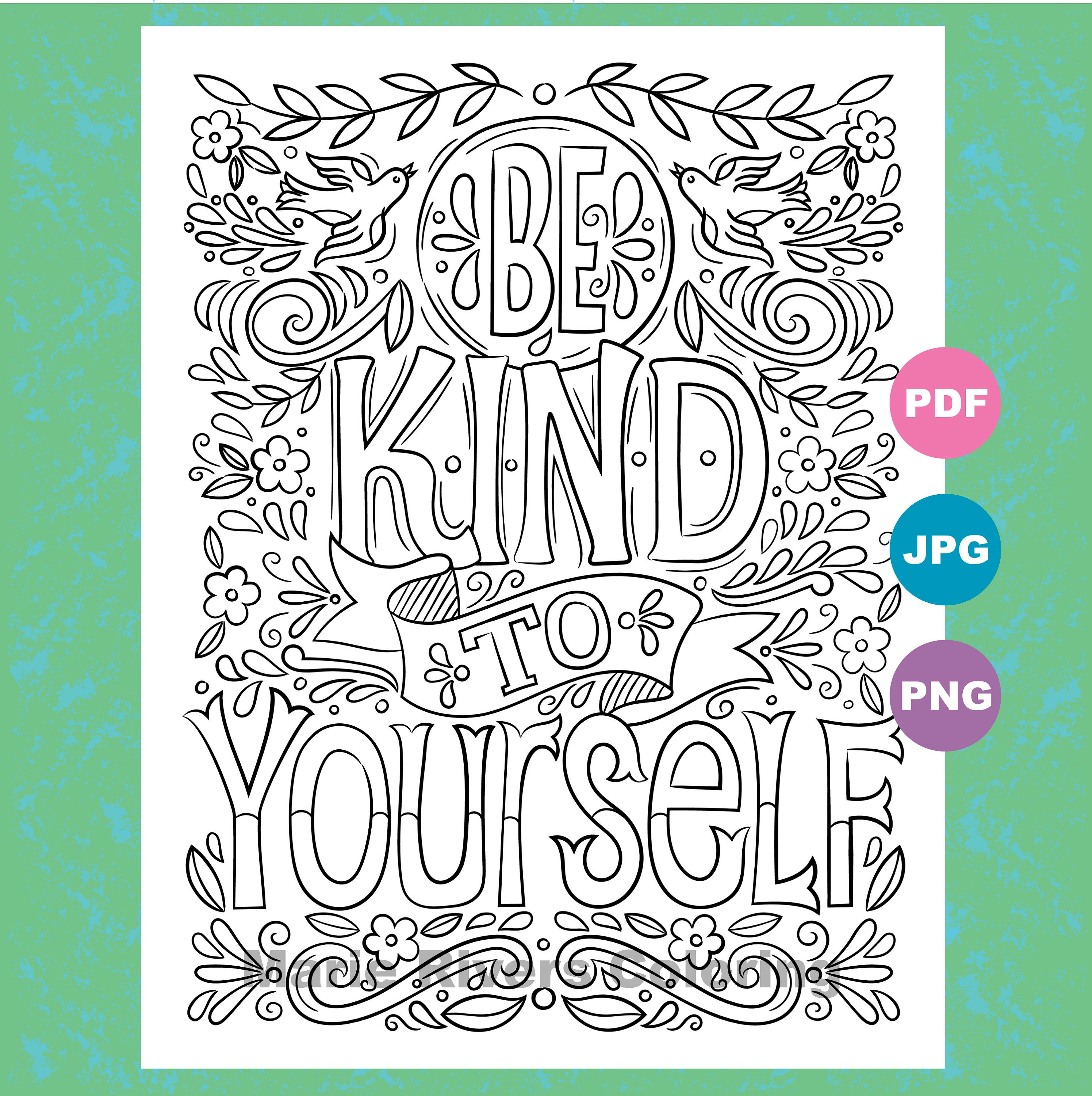 Be Kind To Yourself Self Care Inspirational Coloring Pages Etsy