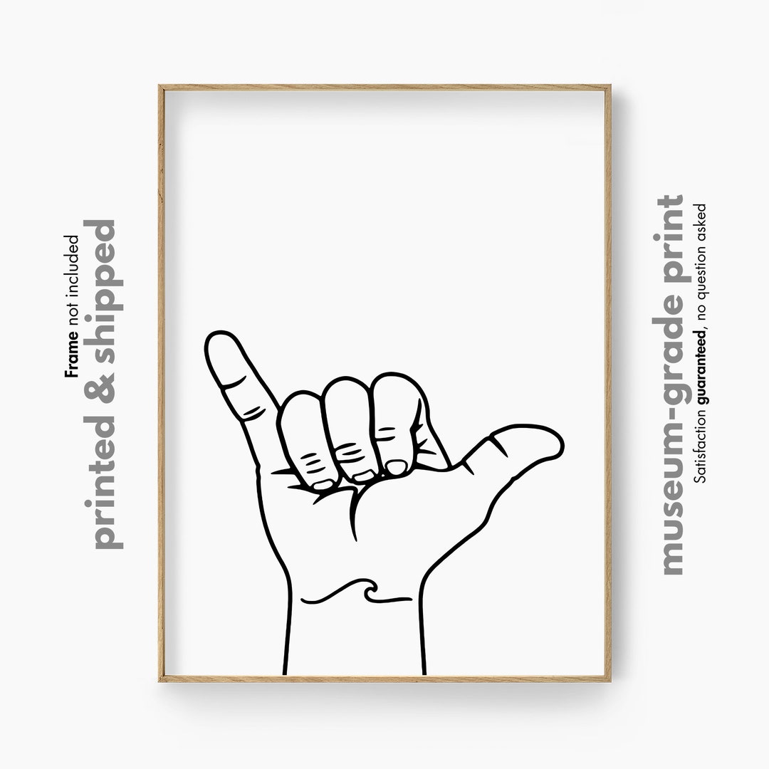 Shaka Hand Line Drawing, Shaka Sign Art Print, Hand Line Art, Mahalo ...