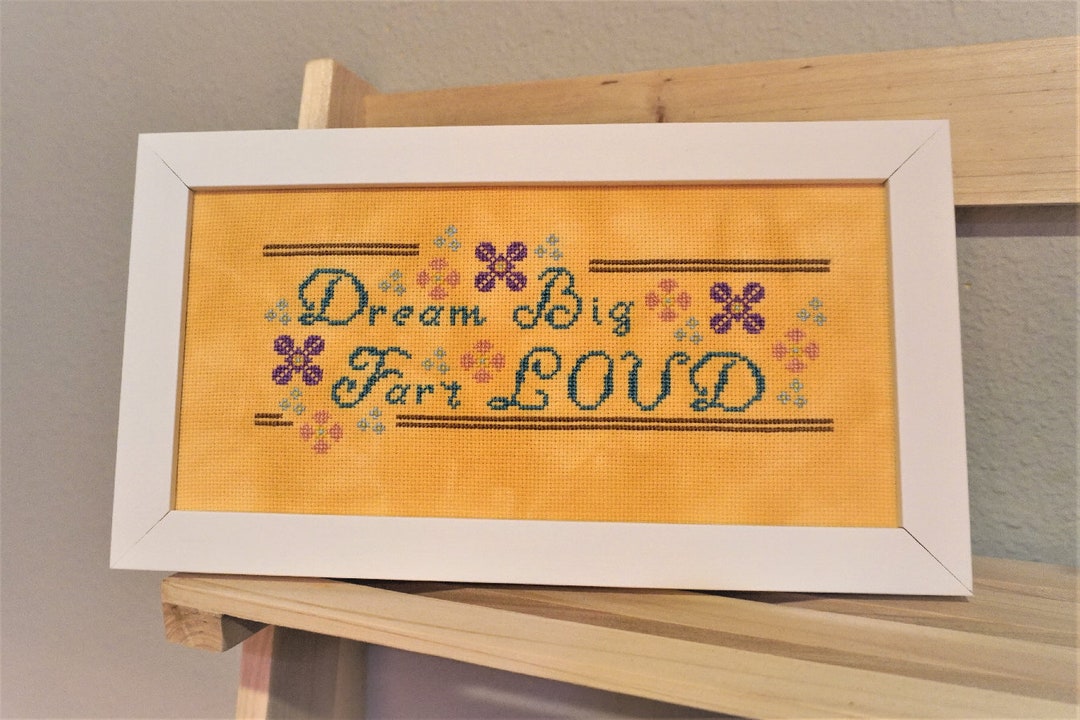 Dream Big Fart Loud - PDF - Cross Stitch Pattern - Etsy