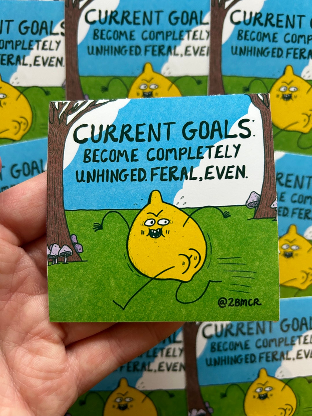 Current Goals Become Completely Unhinged Feral Even Vinyl Sticker ...
