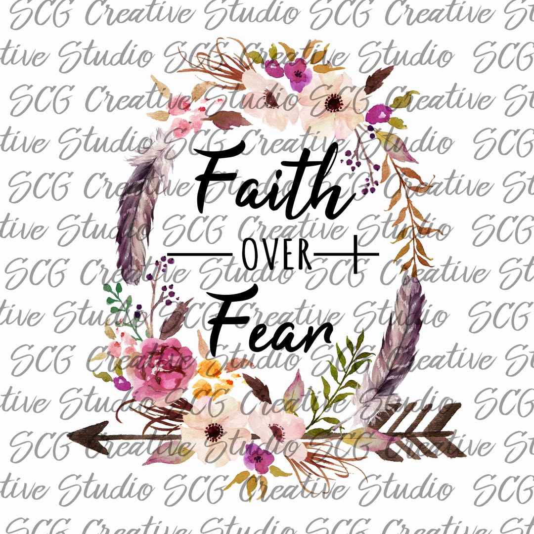 Sublimation Designs Downloads Faith Over Fear Floral Wreath Scripture ...