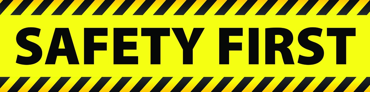 Safety First Banner