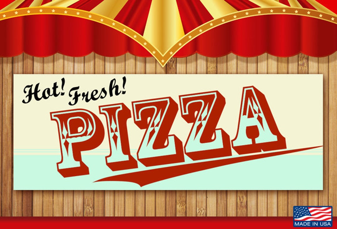 Pizza Hot Fresh - Concession Stand Banner (multiple Sizes Available) - Etsy