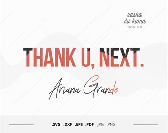 Thank You Next Svg | Etsy