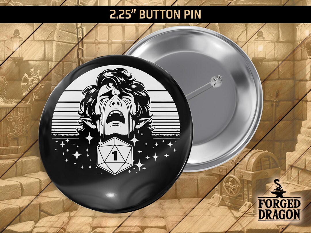 Rolling a 1 Crying Button Pin D20 Button TTRPG Button - Etsy