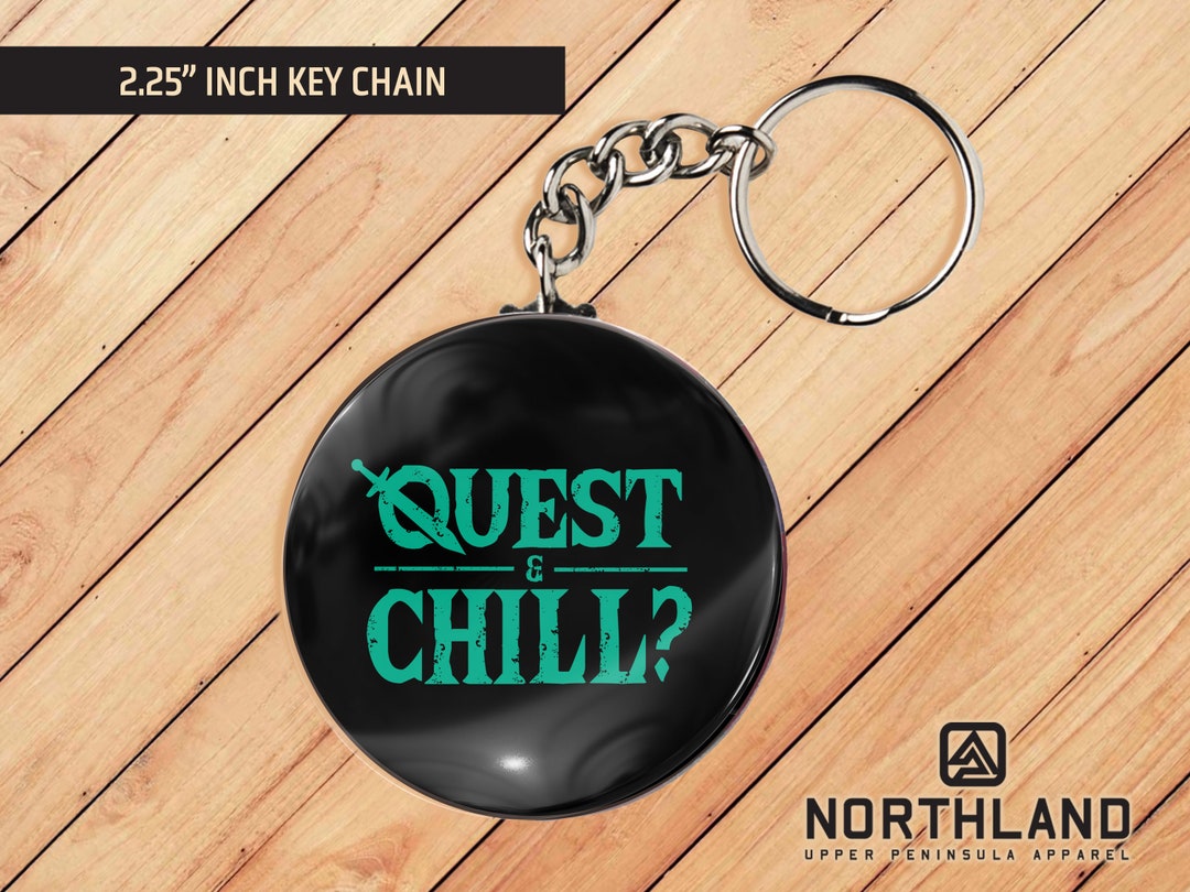 Quest & Chill Keychain Rpg Gift Tabletop Gaming Keychain - Etsy