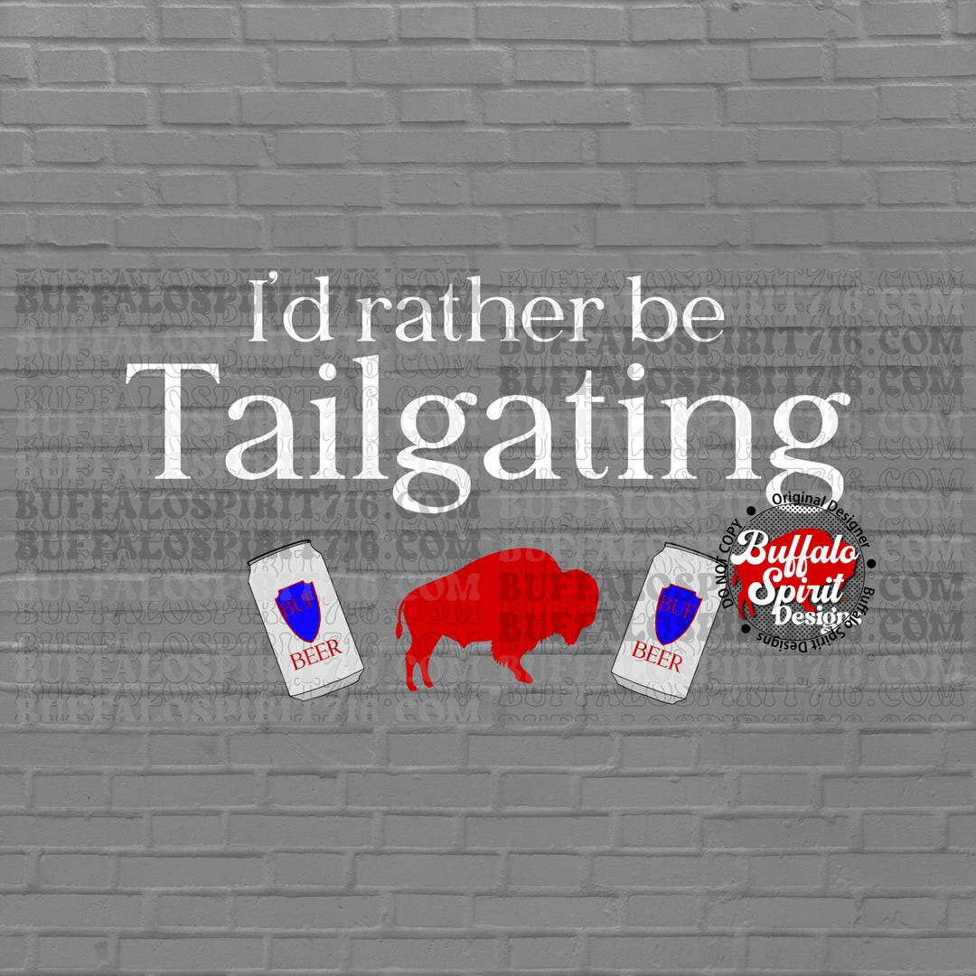 Buffalo Png, I'd Rather Be Tailgating Png, Buffalo Shirt Design for ...