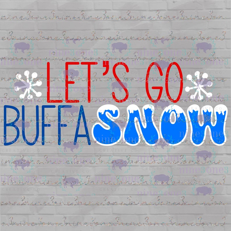 Buffalo PNG, Buffalo SVG, Let's Snow Buffalo Sublimation Image ...