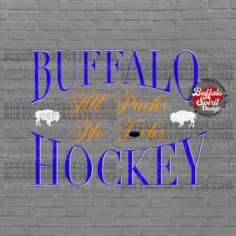 Buffalo Png, Buffalo Hockey Png, All Pucks No Fcks Buffalo Shirt Design ...