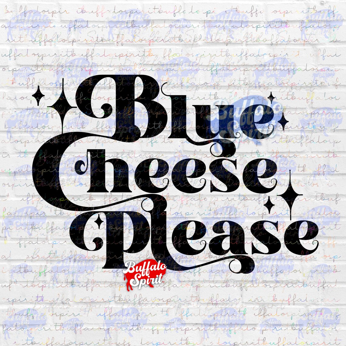 Blue Cheese Please Png, Blue Cheese Svg, Buffalo PNG, 716 Png, Buffalo ...