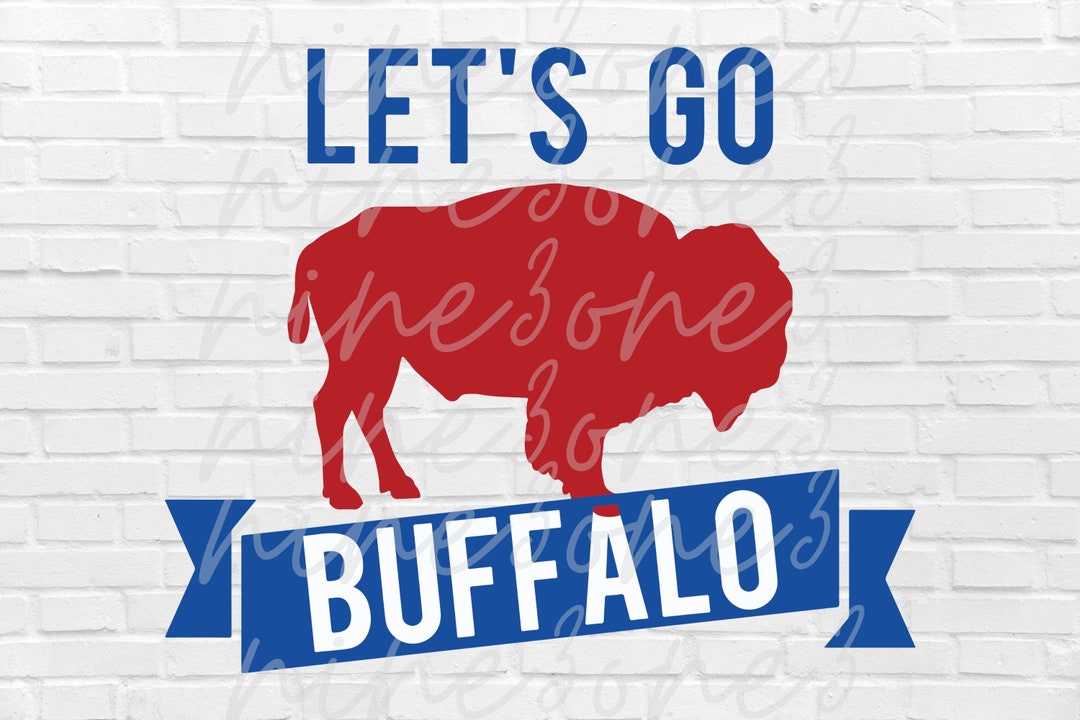 Let's Go Buffalo SVG Bills SVG Sabres Svg Bandits Svg - Etsy