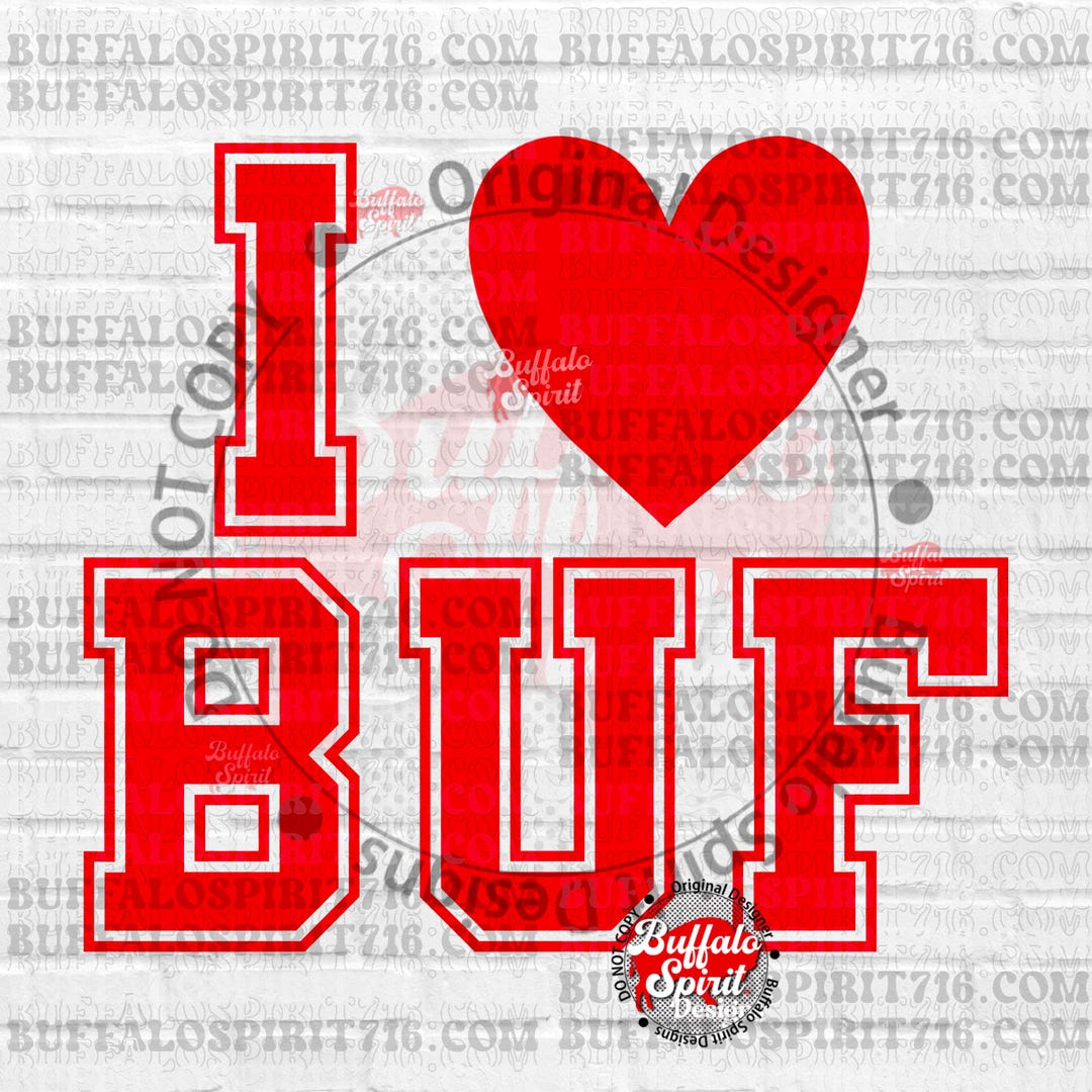 Buffalo Png, I LOVE BUF Png, Buffalo Svg, Buffalo Tailgate Shirt Design ...