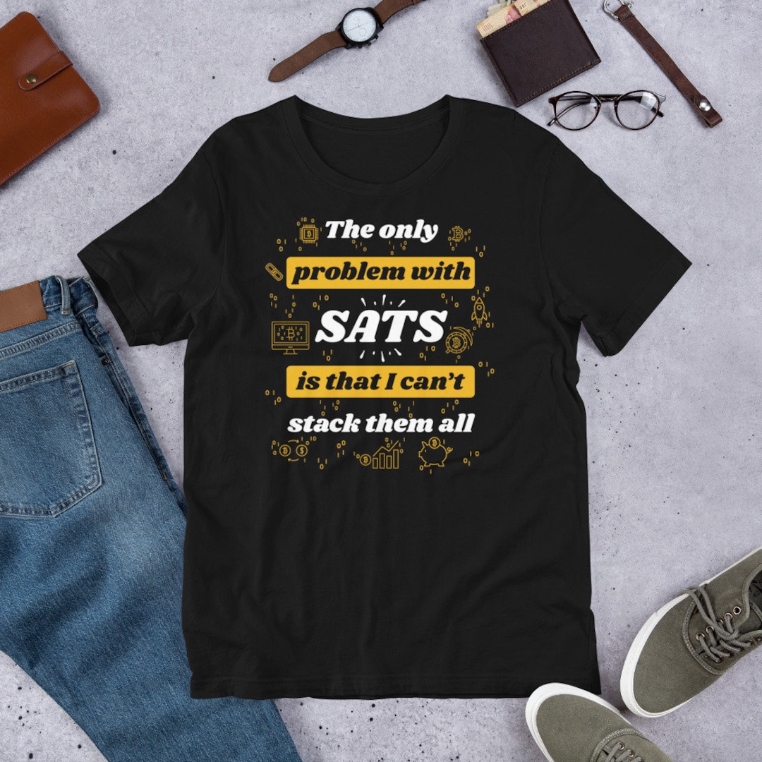 Bitcoin T-shirt - Stack Sats - BTC Shirt - Hodl Apparel - Satoshi ...