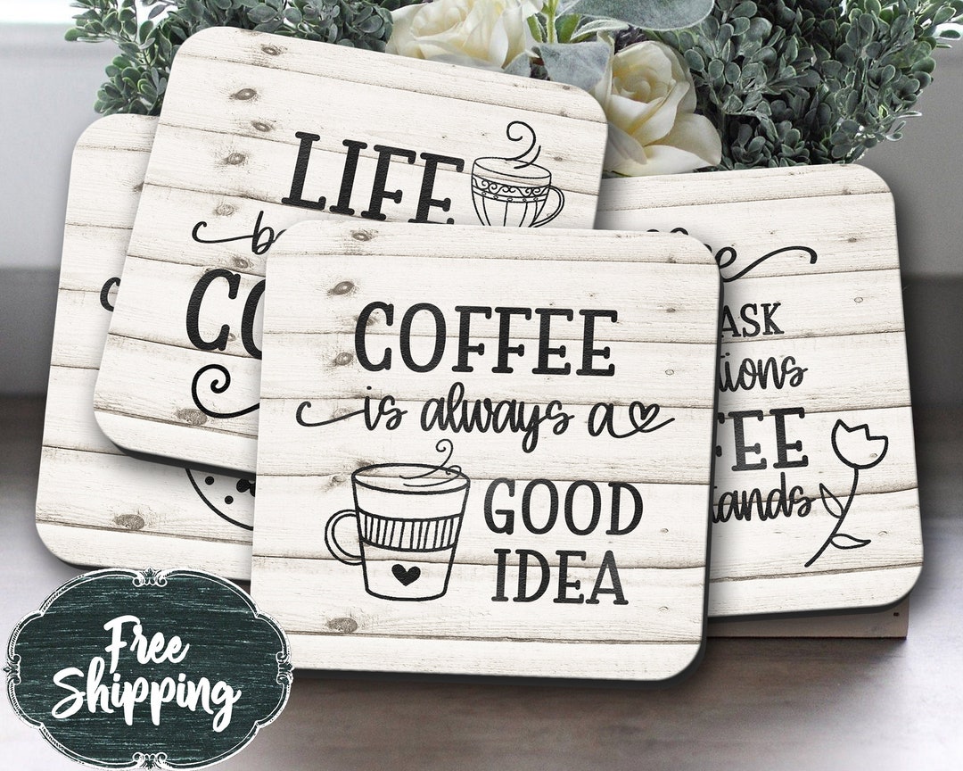 Farmhouse Drink Coasters Coffee Themed Coasters Housewarming Gift Quote ...