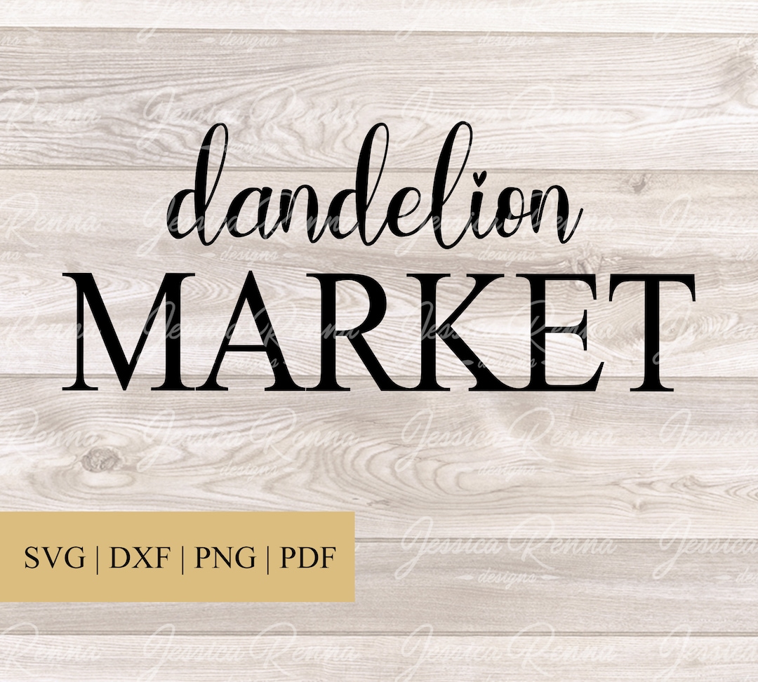Dandelion Market SVG, Market SVG - Etsy