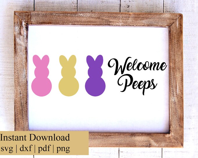 Welcome Peeps SVG| Welcome Peeps Sign SVG| Easter SVG| Easter Sign Svg ...