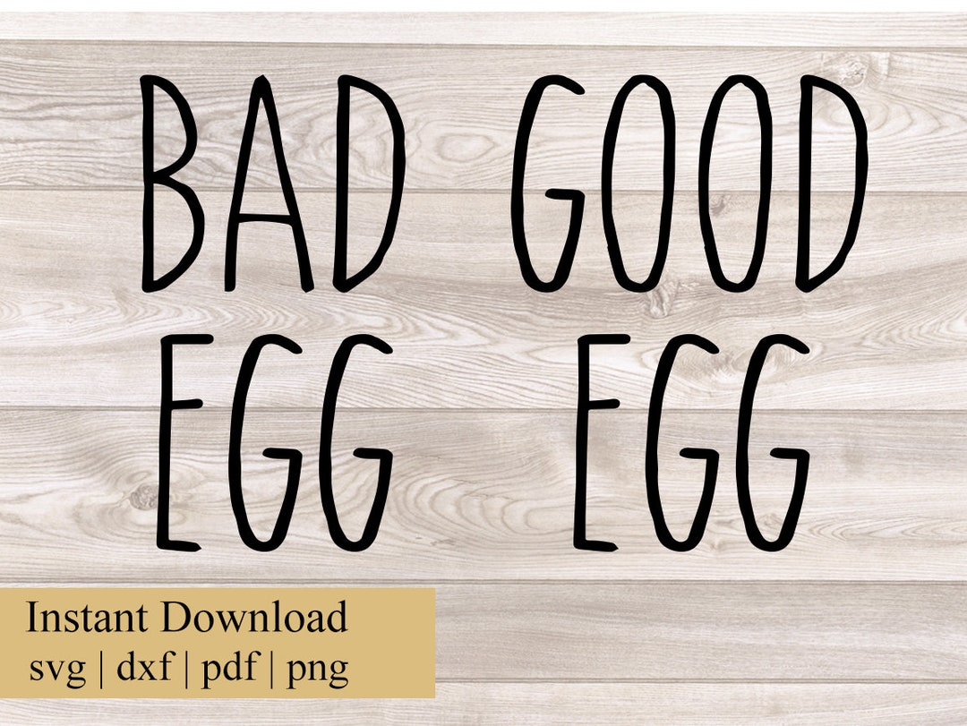 Good Egg Bad Egg SVG, Easter SVG, Rae Dunn Inspired, Silhouette Cut ...