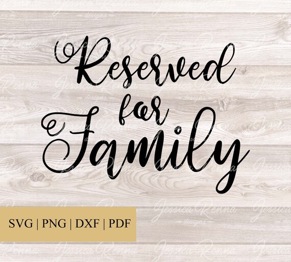 Reserved for Family SVG Wedding SVG Wedding Sign SVG | Etsy