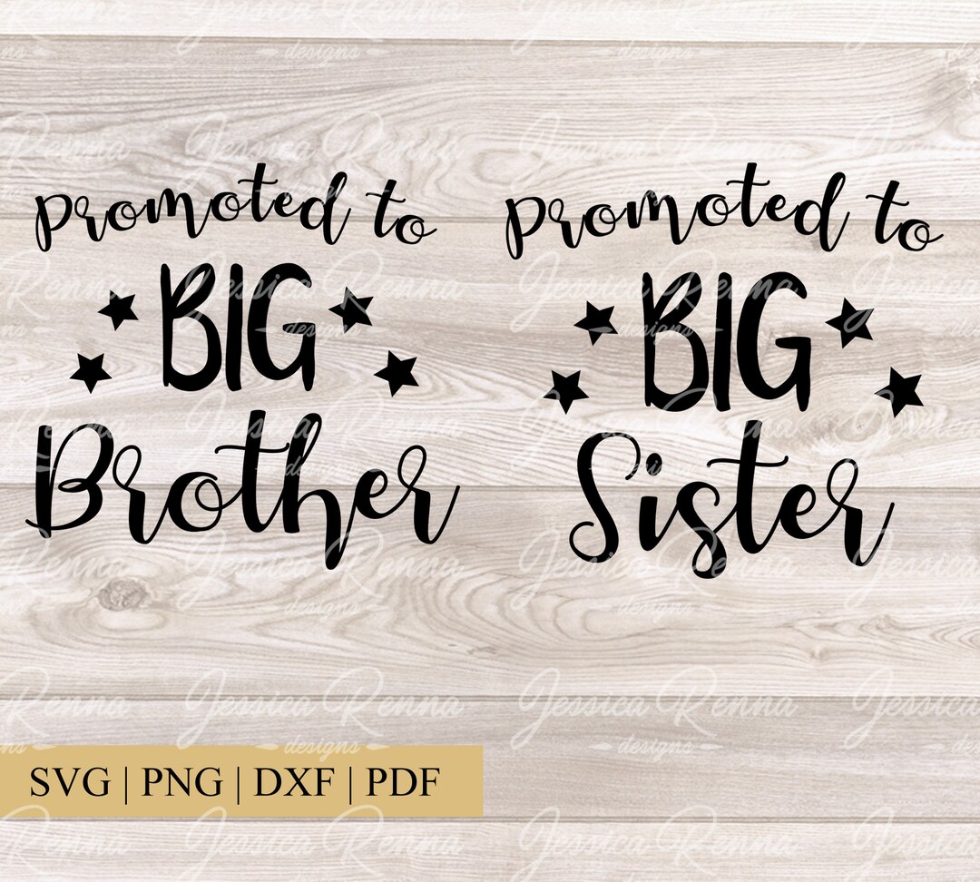 Promoted to Big Brother and Sister SVG, Promoted to Big Brother Cut ...