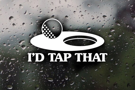 I'd Tap That Golf Decal | Etsy