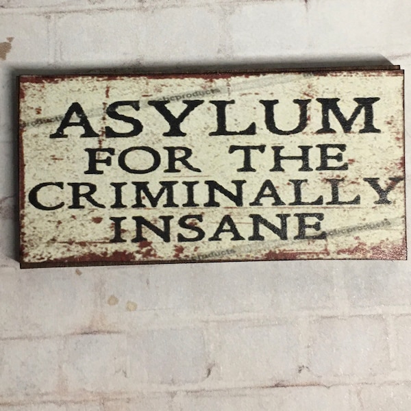 Insane Asylum Sign - Etsy