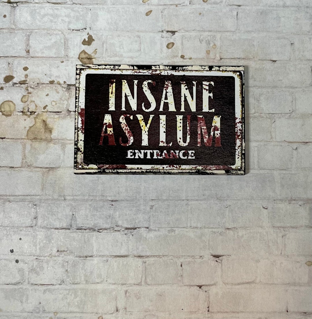 Wood Bloody Insane Asylum Entrance Sign - This is Not Life Size. - Etsy