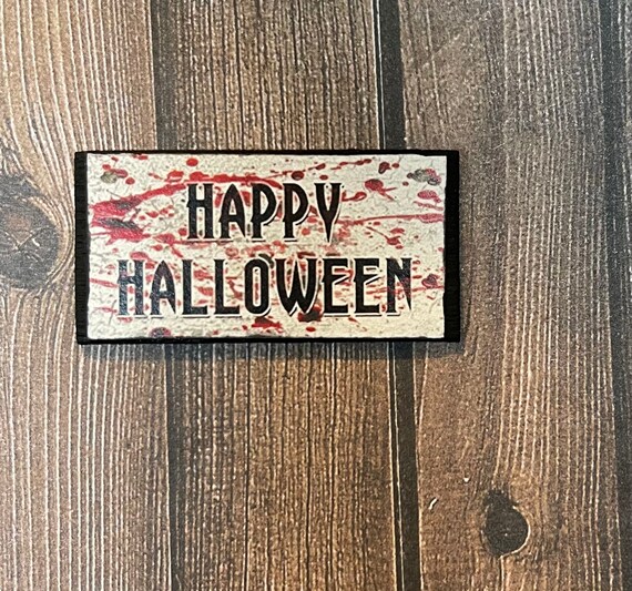 Bloody Happy Halloween Signs