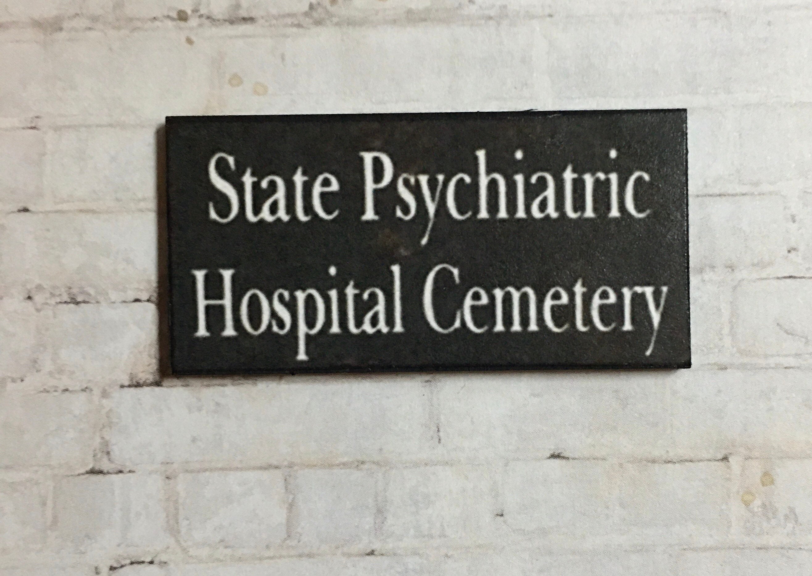 Mental Hospital Sign
