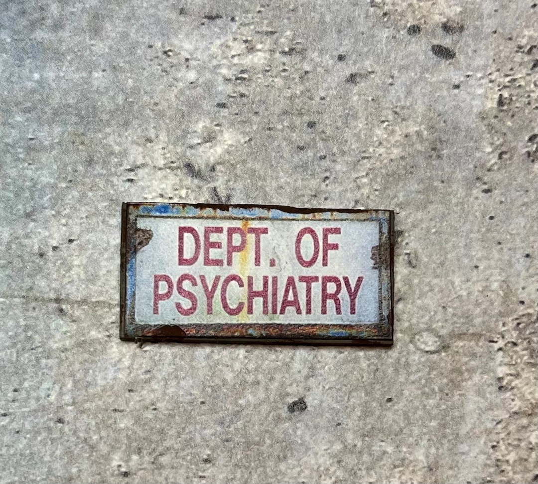 Dept of Psychiatry Sign small This is Not Life Size. - Etsy