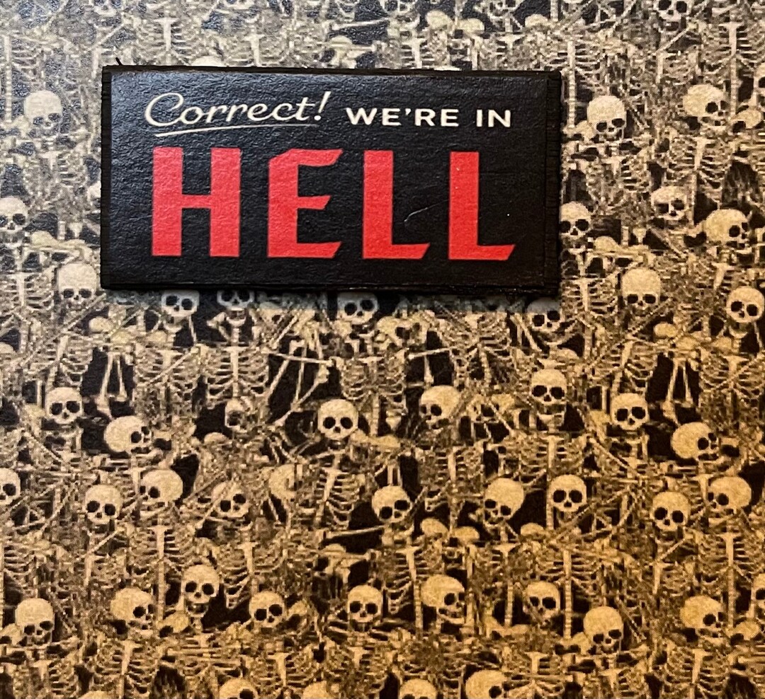 Wood Correct! We’re In Hell - this is not life size. - Etsy Österreich