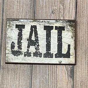 Wood Jail Sign - Large Version - This is Not Life Size. - Etsy