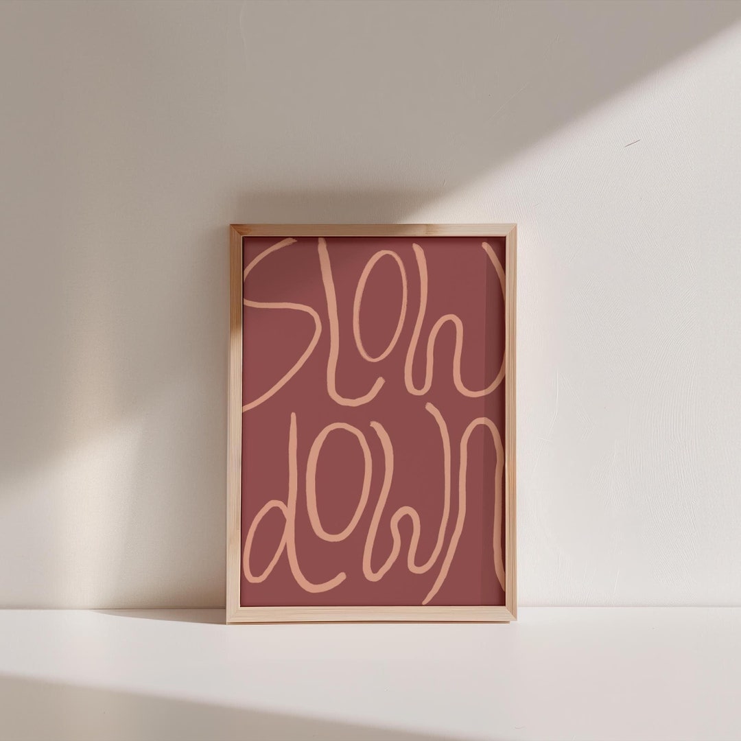 Slow Down | Printable Wall Art for Calm Spaces | Relaxing Home Art ...
