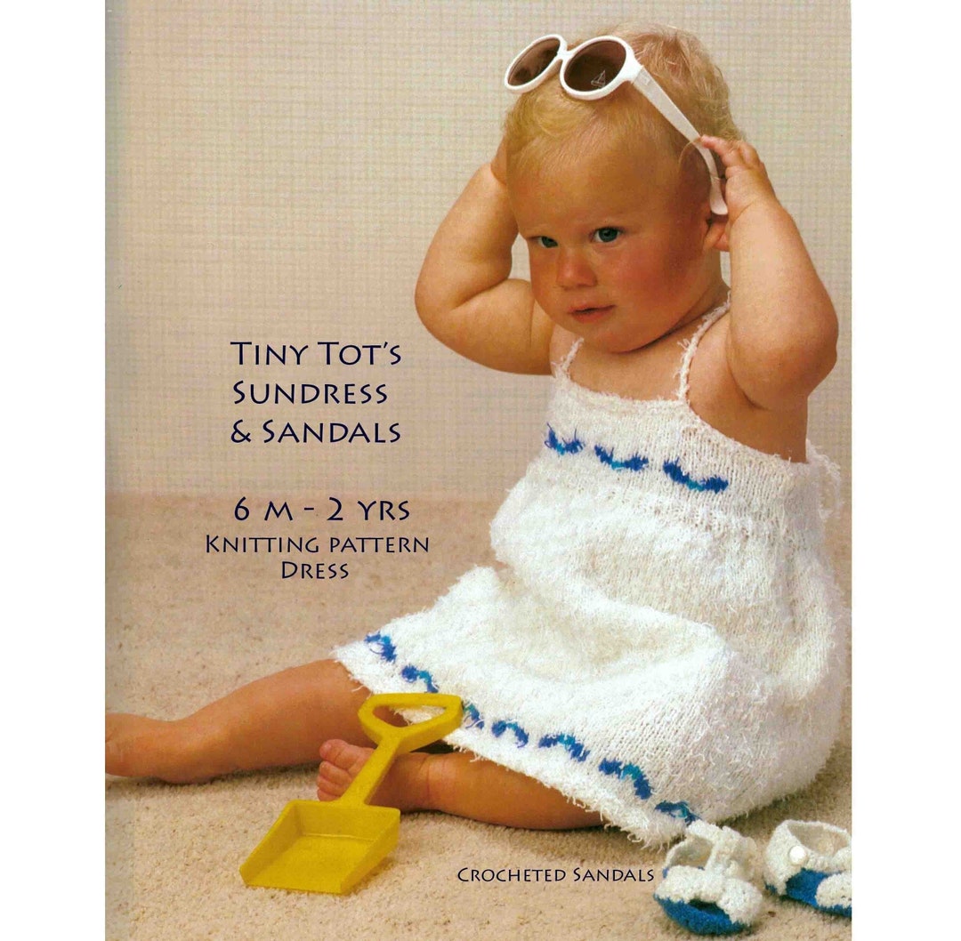 Baby Toddler Sundress Knitting Pattern Chunky 12 Ply 3 Sizes Tiny Tots ...