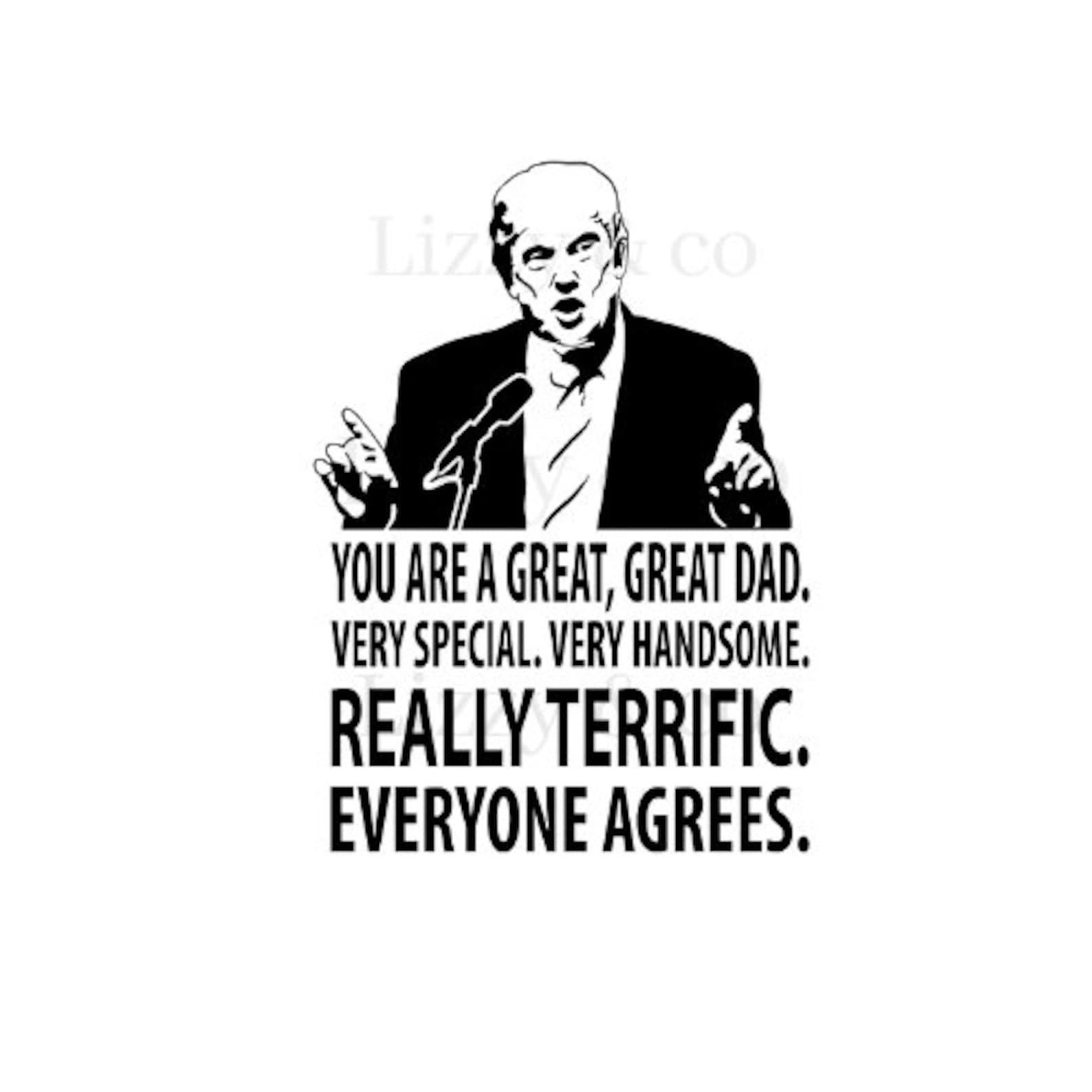 You Are a Great Dad Trump Svg Png Sublimation Water Slide - Etsy