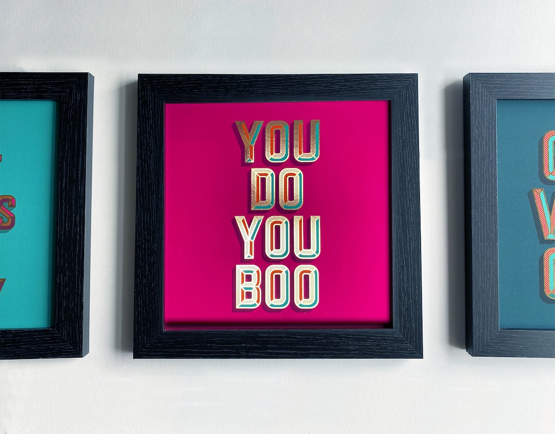 You Do You Boo | Wall Art Prints | Colourful Quotes Print | Gold Foil ...