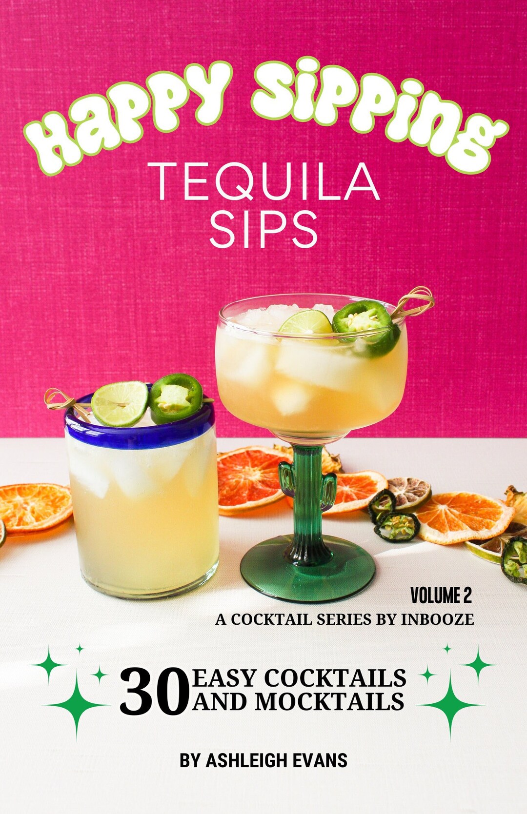 Tequila Sips - Inbooze Cocktail Book - Volume 2 - Etsy